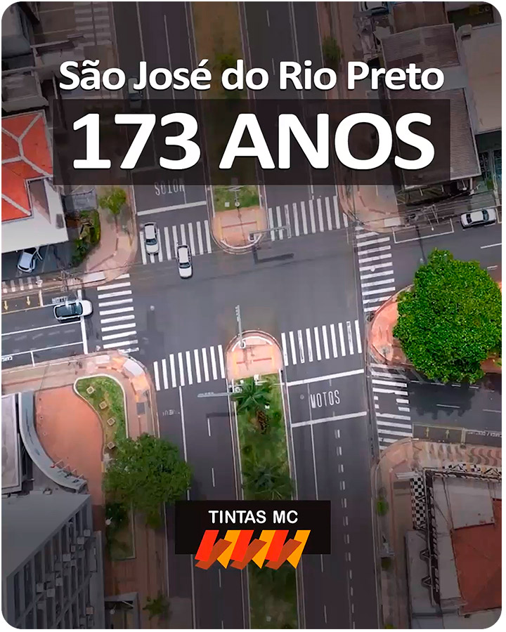 Homenagem da Tintas MC para São José do Rio Preto 173 anos de história e cores! - Lojas de ...